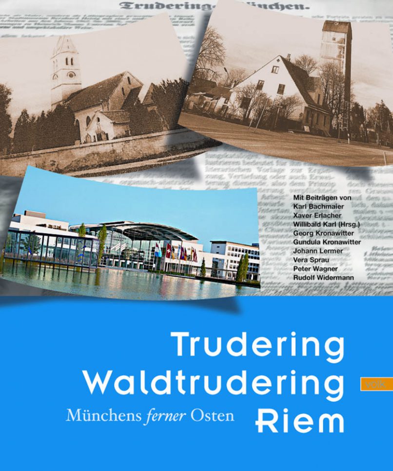 Trudering, Waldtrudering, Riem - Volk Verlag
